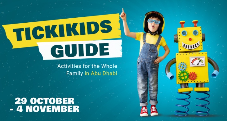 TickiKids Guide: Activities for the Whole Family in Abu Dhabi 29 Oct ...