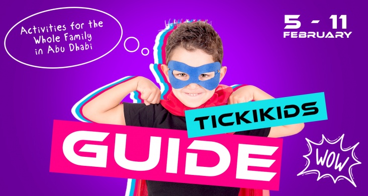 TickiKids Guide: Activities for the Whole Family in Abu Dhabi 5-11 ...