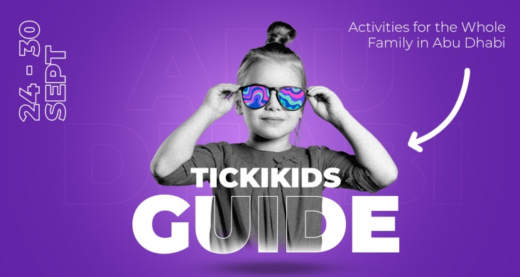 TickiKids Guide: Activities for the Whole Family in Abu Dhabi 24 - 30 ...