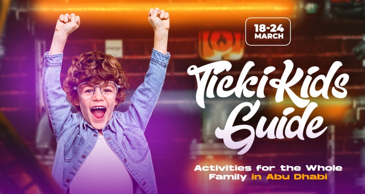TickiKids Guide: Activities for the Whole Family in Abu Dhabi 18 - 24 March 2023 | Tickikids Abu ...