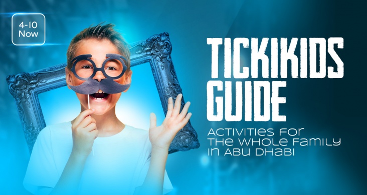 TickiKids Guide: Activities for the Whole Family in Abu Dhabi 4 - 10 ...
